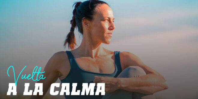 Ejercicios de Vuelta a la Calma: Cuáles son y sus Beneficios