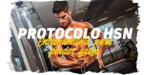 Protocolo HSN: Rutina para Perder Grasa. Parte 1