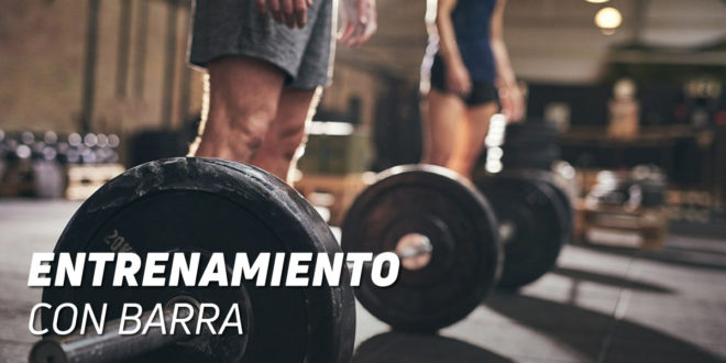 Entrenamiento con Barra - Descubre las Mejores Rutinas
