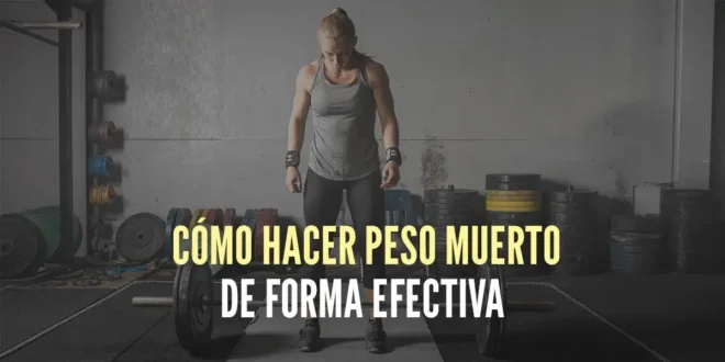 Cómo hacer peso muerto correctamente | HSN