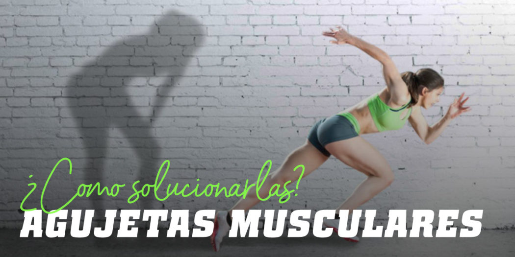Agujetas Musculares – ¿Cómo Prevenirlas? - HSN Blog