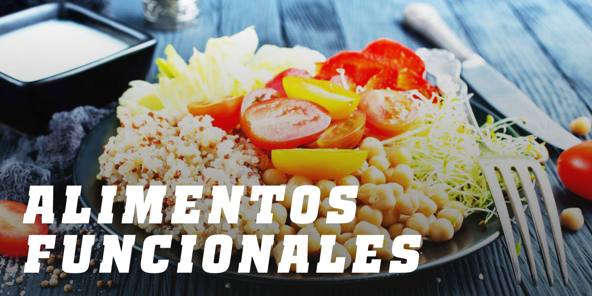 Alimentos Funcionales - Qué aportan a nuestro organismo