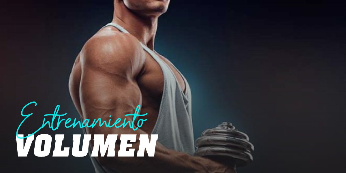 Entrenamiento Volumen - Consejos para aumentar musculatura